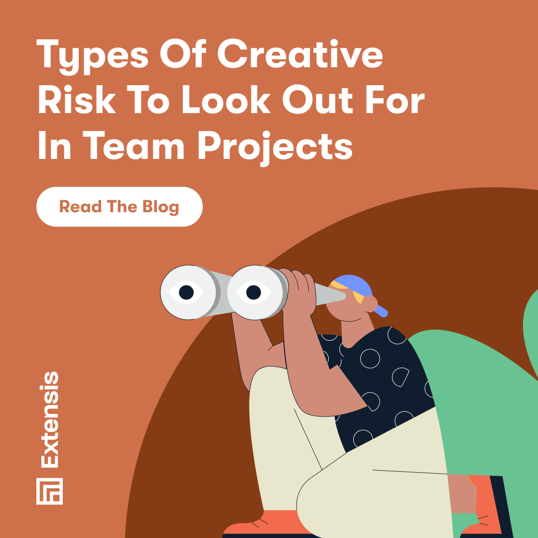 Creative Risk In Team Projects And What To Do About It | Extensis